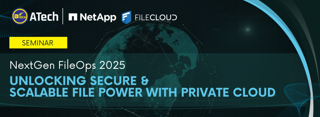 ATech Seminar Registration Form | NextGen FileOps 2025: Unlocking Secure & Scalable File Power ...